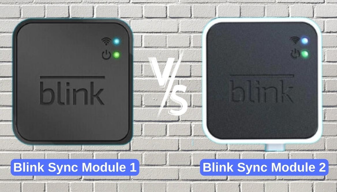 Blink Sync Module 1 vs 2: Which One to Buy in 2025